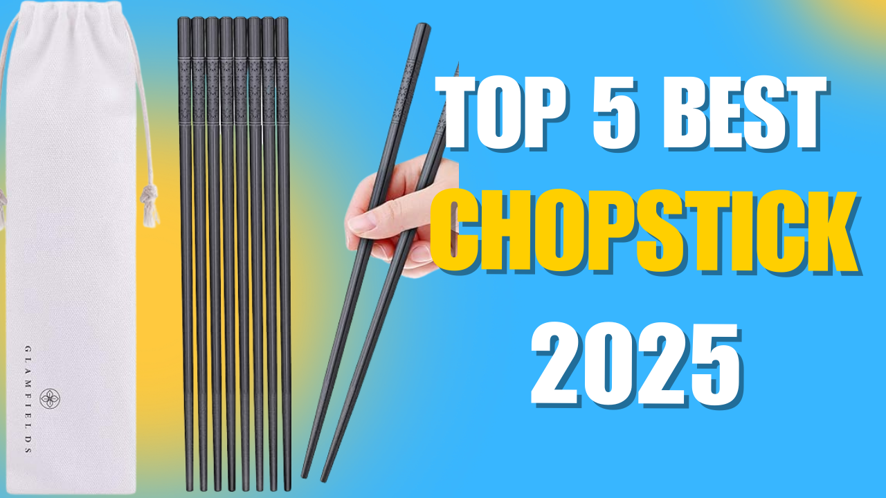 Top 5 Best Chopsticks of 2025: A Comprehensive Review - lifetechexpert.com